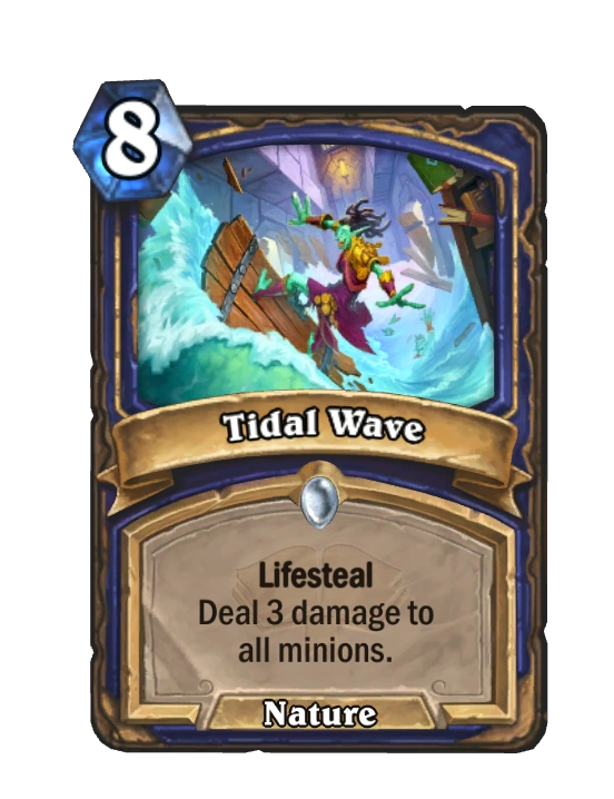 Tidal Wave - Hearthstone Wiki
