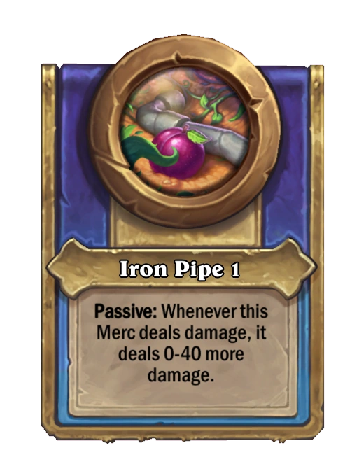 Mercenaries/Iron Pipe 1 - Hearthstone Wiki
