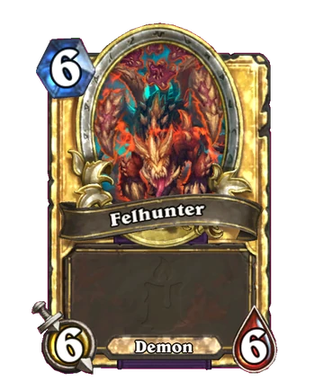 Felhunter (6/6) - Hearthstone Wiki