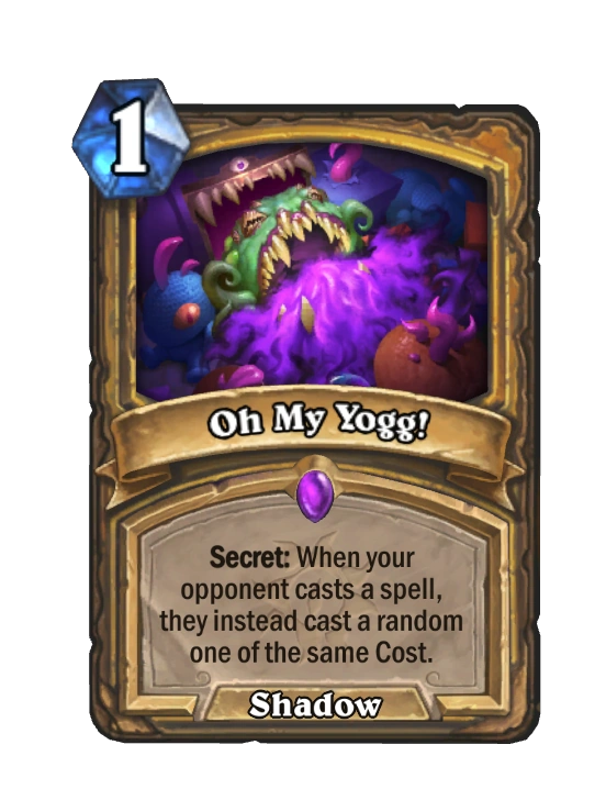 Oh My Yogg! - Hearthstone Wiki
