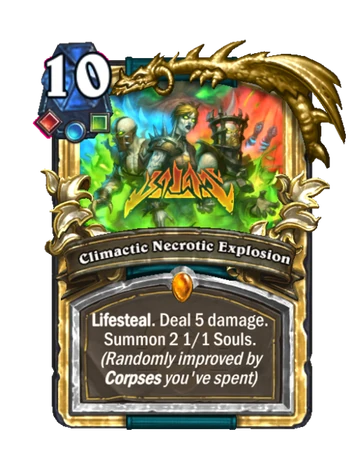 Climactic Necrotic Explosion - Hearthstone Wiki