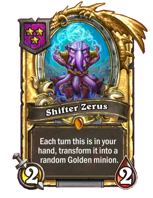 Battlegrounds/Shifter Zerus (golden) - Hearthstone Wiki