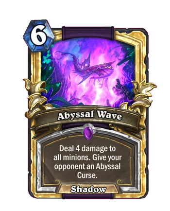 Abyssal Wave - Hearthstone Wiki