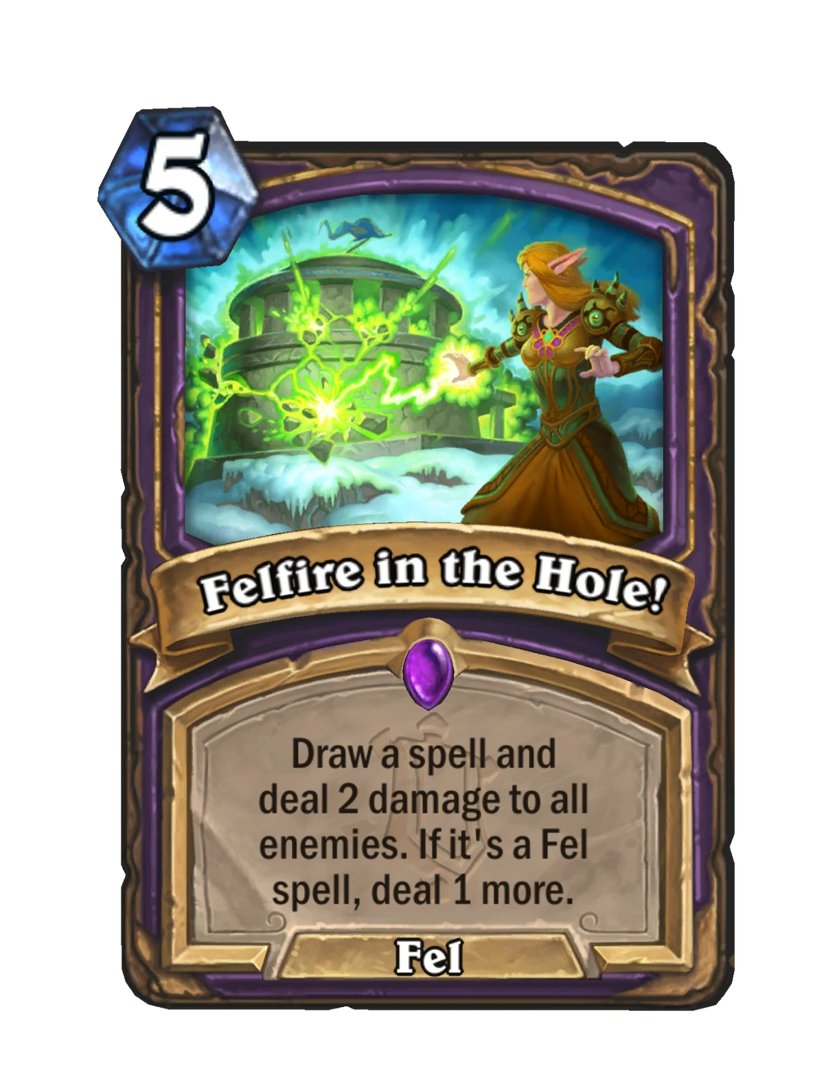 Felfire in the Hole! - Hearthstone Wiki