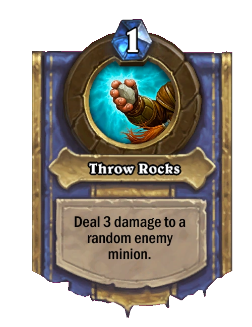 Throw Rocks - Hearthstone Wiki