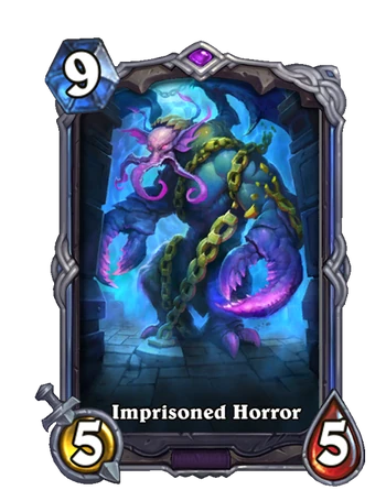 Imprisoned Horror - Hearthstone Wiki
