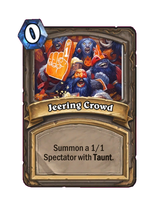 Jeering Crowd (Tavern Brawl spell) - Hearthstone Wiki