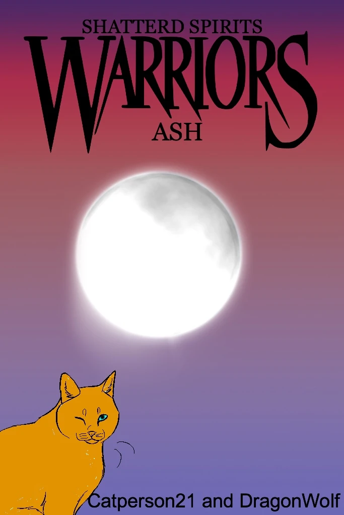 Ash (Catperson21)/ Main Article | Warriors Fan Made Clans Wiki | Fandom