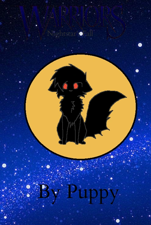 Nightstar's Fall (puppycornashlynn) | Warriors Fan Made Clans Wiki | Fandom