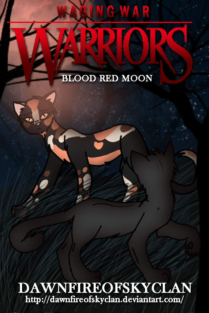 Blood Red Moon (Pandora910) | Warriors Fan Made Clans Wiki | Fandom
