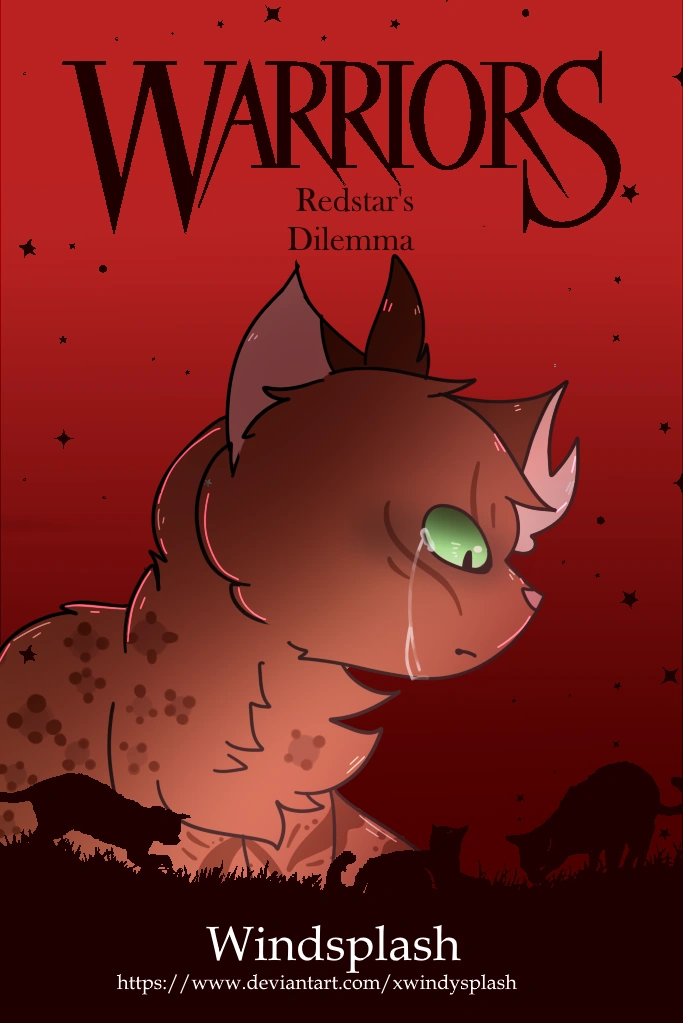 Redstar's Dilemma (Windsplash) | Warriors Fan Made Clans Wiki | Fandom
