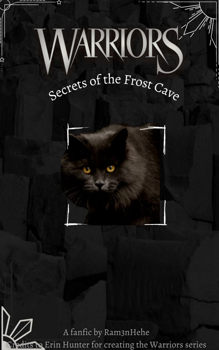 Secrets of the Frost Cave (Ram3nHehe) | Warriors Fan Made Clans Wiki ...