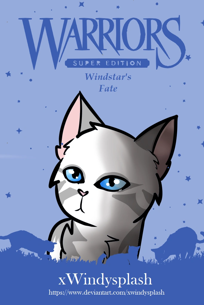 Windstar's Fate (Windsplash) | Warriors Fan Made Clans Wiki | Fandom