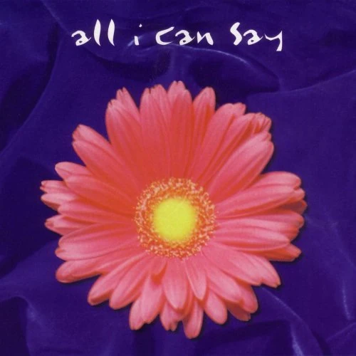 All I Can Say (album) | LifeMusic Wiki | Fandom
