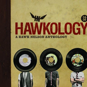 Hawkology: A Hawk Nelson Anthology | LifeMusic Wiki | Fandom
