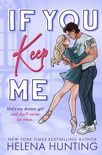 If You Keep Me | Helena Hunting Wiki | Fandom