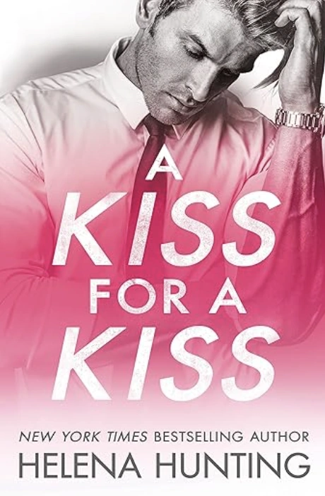 A Kiss for a Kiss | Helena Hunting Wiki | Fandom