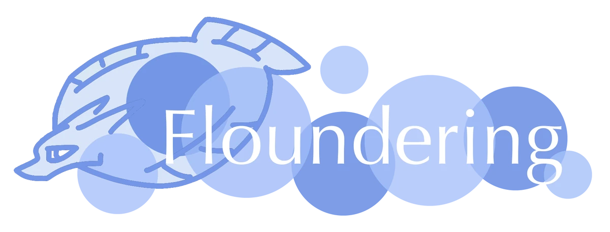 Floundering | Heliosanctus's Testing Wiki | Fandom