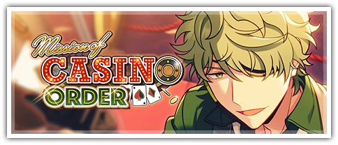 Mission of CASINO (Order) | Helios Rising Heroes Wiki | Fandom