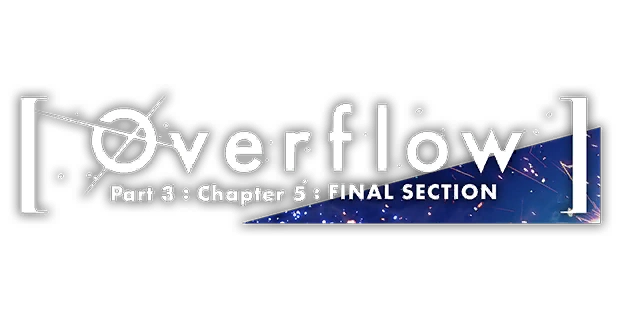 Overflow FINAL SECTION | Helios Rising Heroes Wiki | Fandom