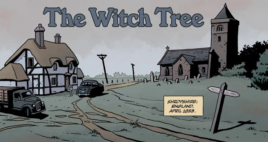 The Witch Tree | Hellboy Wiki | Fandom
