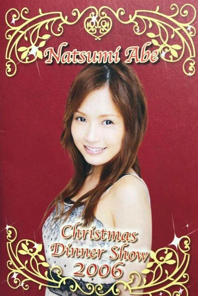 Abe Natsumi Christmas Dinner Show 2006 | Hello! Project Wiki | Fandom