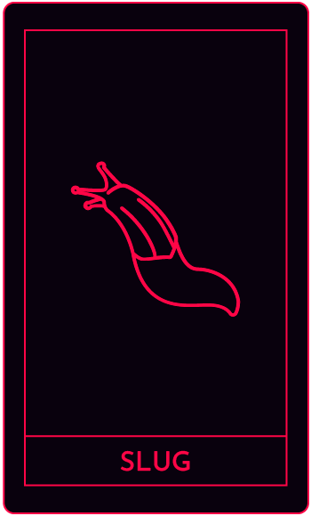 Slug | Her Name Was Fire Wiki | Fandom