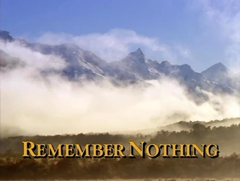 Remember Nothing | Legendary Journeys | Fandom