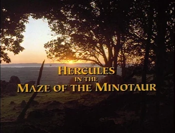 Hercules in the Maze of the Minotaur | Legendary Journeys | Fandom