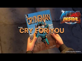 Cry For You | Hero Inside Wiki | Fandom