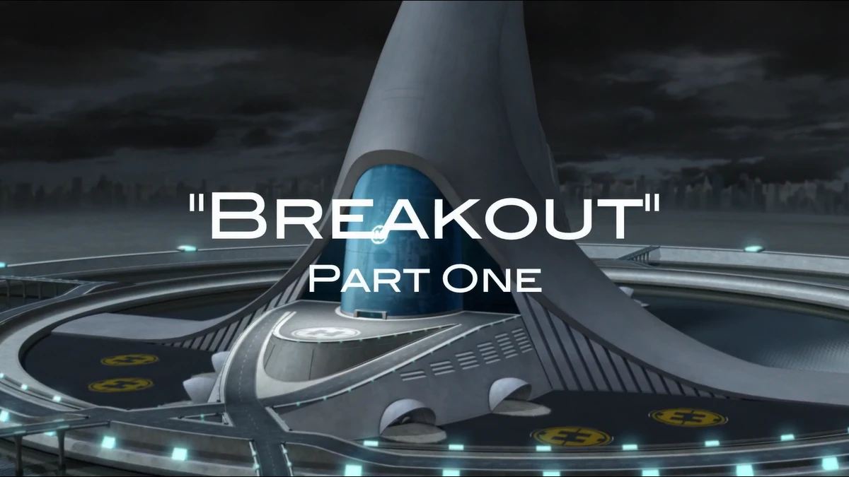 Breakout (Episode) | Heropedia | Fandom