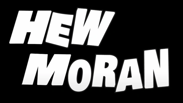 Hew Moran Wiki | Fandom