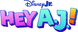 Hey A.J.! | Hey, AJ Wiki | Fandom