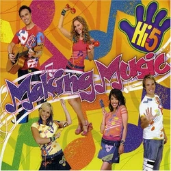 Making Music (album) | Hi-5 Series Wiki | Fandom