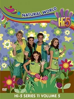 Series 11 Volume 5: Natural World (video) | Hi-5 TV Wiki | Fandom