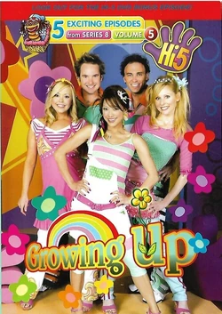 Series 8 Volume 5: Growing Up (video) | Hi-5 TV Wiki | Fandom