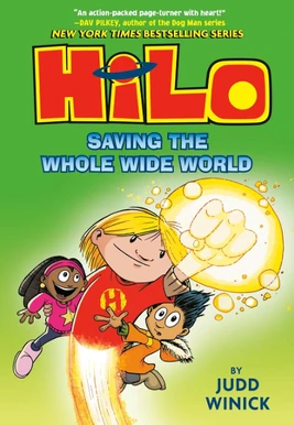 Saving the Whole Wide World | Hilo Wiki | Fandom