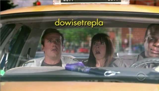 Dowisetrepla | How I Met Your Mother Wiki | Fandom