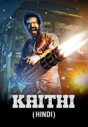 Kaithi (film) | Hindi Dubbing Wiki | Fandom