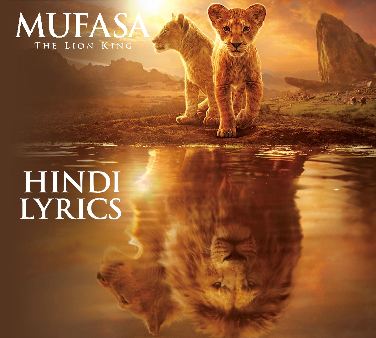 Mufasa: The Lion King/Songs Lyrics (Hindi) | Hindi Dubbing Wiki | Fandom