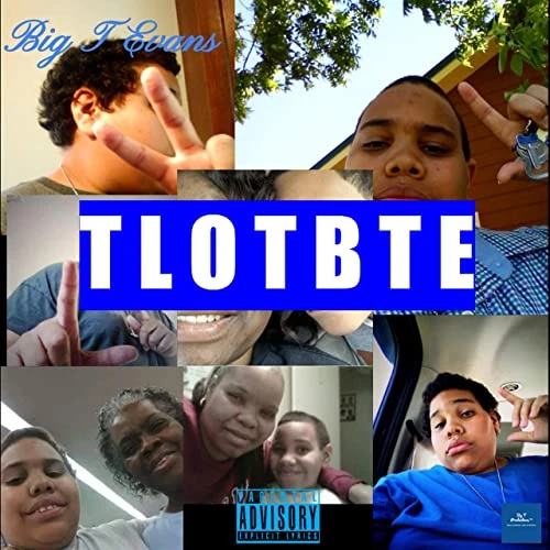 TLOTBTE (The Life of Tavier Big T Evans) | Hip Hop Wiki | Fandom