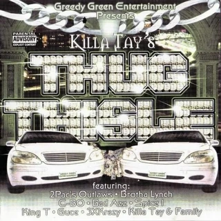 Thug Thisle (Killa Tay album) | Hip-Hop Database Wiki | Fandom