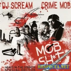 Mob Shit (Crime Mob mixtape) | Hip-Hop Database Wiki | Fandom