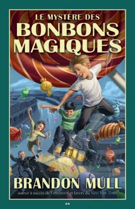 Le Mystère des bonbons magiques | Wiki Nos imaginations | Fandom