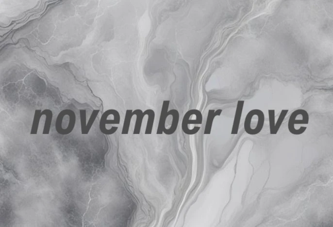 NOVEMBER LOVE | História da Kika Ferry Wiki | Fandom