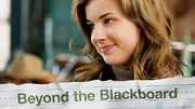 Beyond the Blackboard (2011 TV) | Historical films Wiki | Fandom