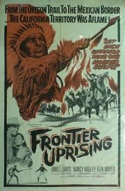 Frontier Uprising (1961) | Historical films Wiki | Fandom