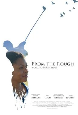 From the Rough (2011) | Historical films Wiki | Fandom