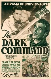 Dark Command (1940) | Historical films Wiki | Fandom