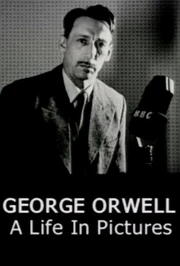 George Orwell: A Life in Pictures (2003 TV) | Historical films Wiki ...